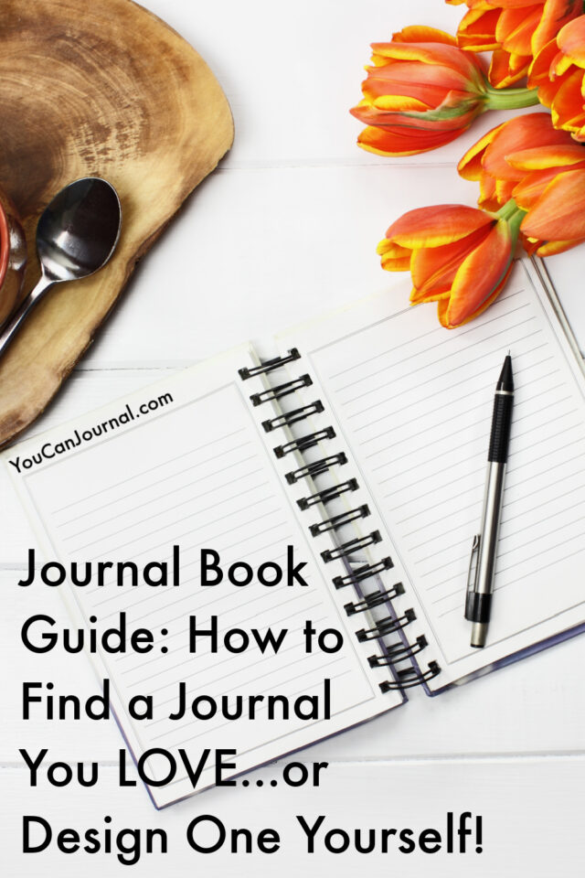Journal Book Guide | Find a Journal You LOVE...or Design One!
