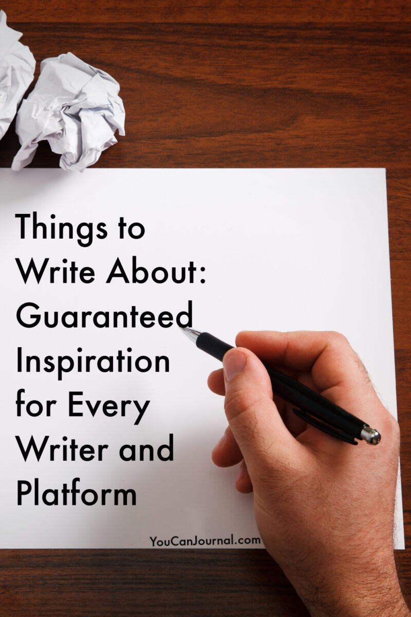 Things to Write About: Guaranteed Inspiration for Every Platform