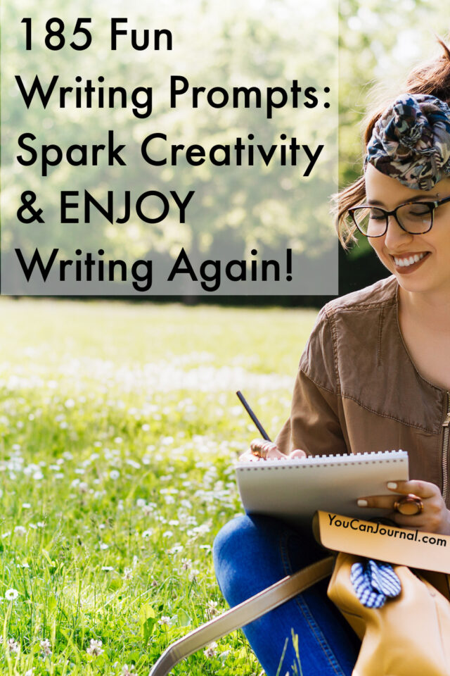 185 Fun Writing Prompts: Spark Creativity & ENJOY Writing Again!