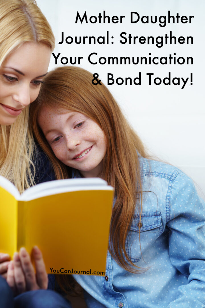 Mother Daughter Journal: Strengthen Your Communication & Bond
