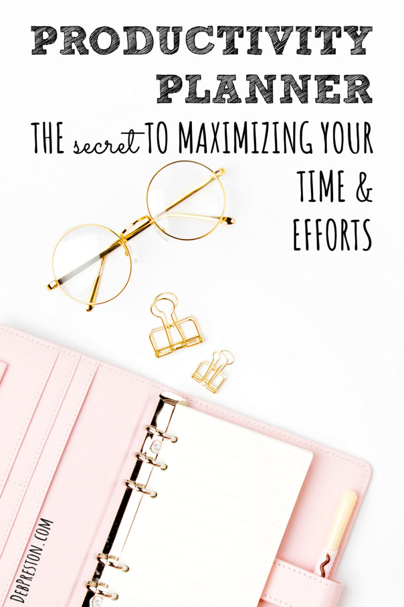 Productivity Planner | The Secret to Maximizing Your Time & Efforts