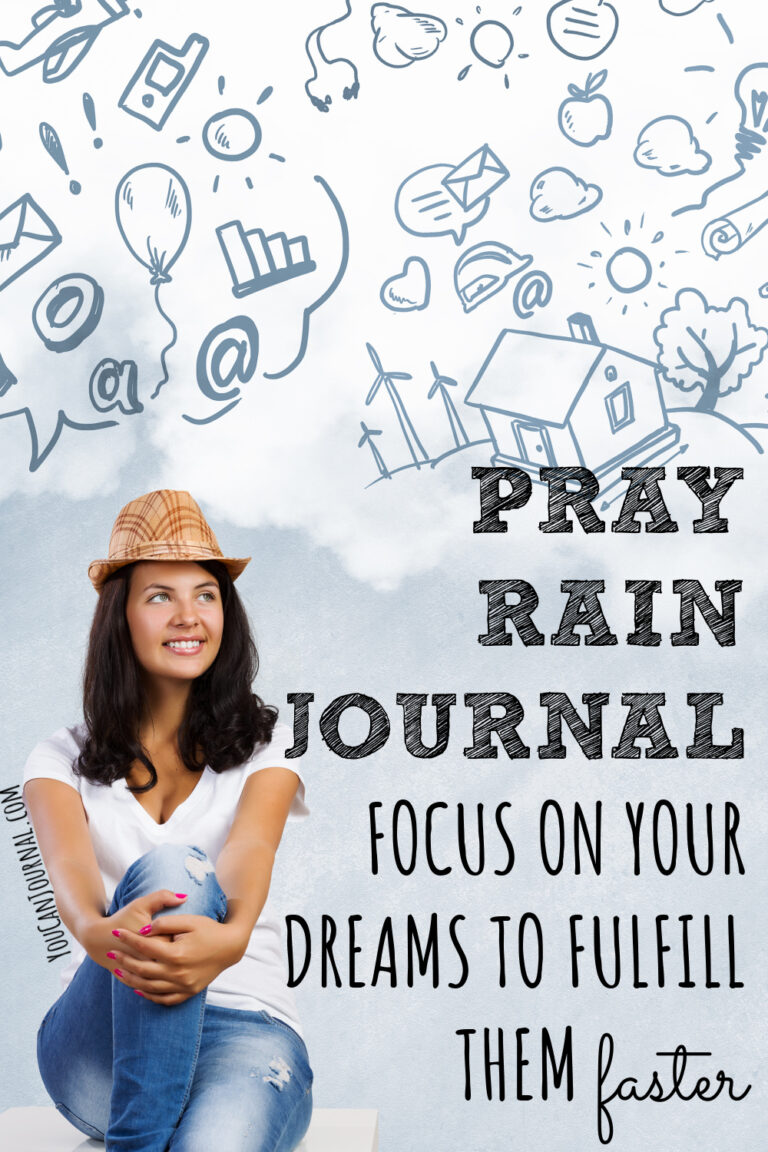 Pray Rain Journal | Focus on Your Dreams to Fulfill Them Faster