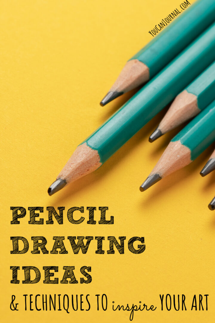 Pencil Drawing Ideas & Techniques to Inspire Your Art