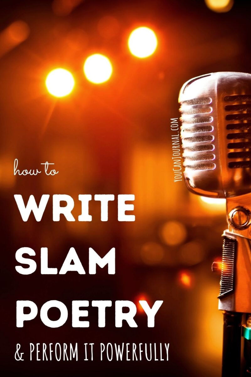 How to Write Slam Poetry & Perform It Powerfully